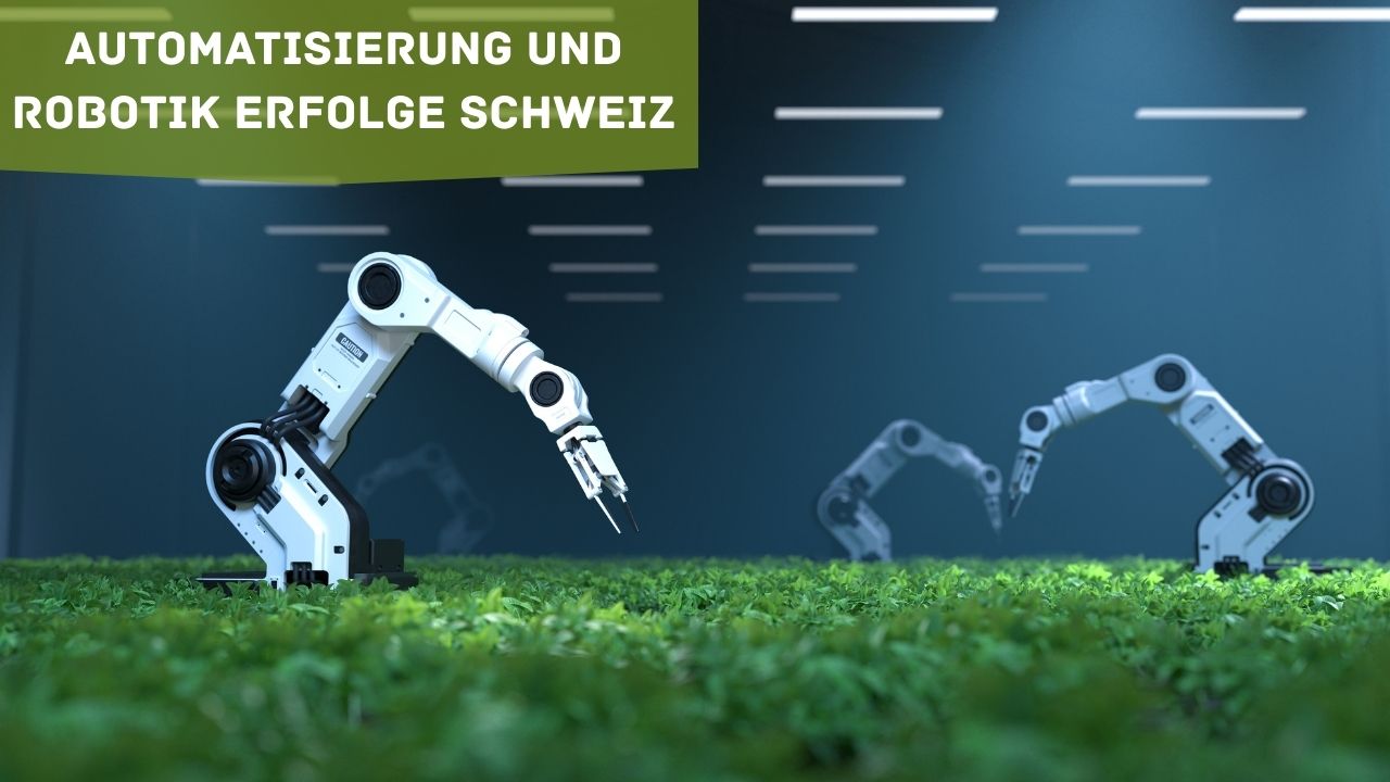18 Automatisierung und Robotik Erfolge in der Schweiz (2026) – Ein ...